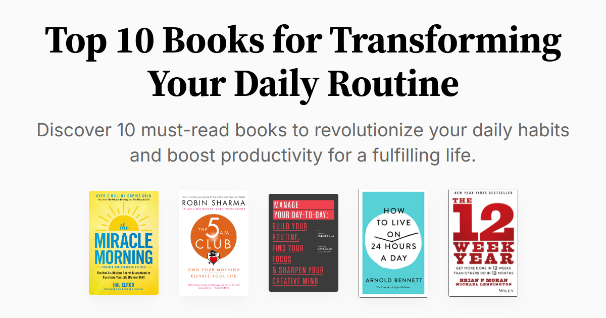 Top 10 Books for Transforming Your Daily Routine | Summaries & Audio