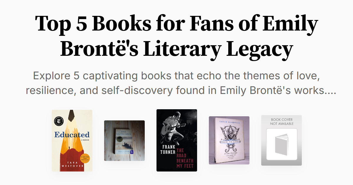 Top 5 Books for Fans of Emily Brontë's Literary Legacy | Summary & Audio