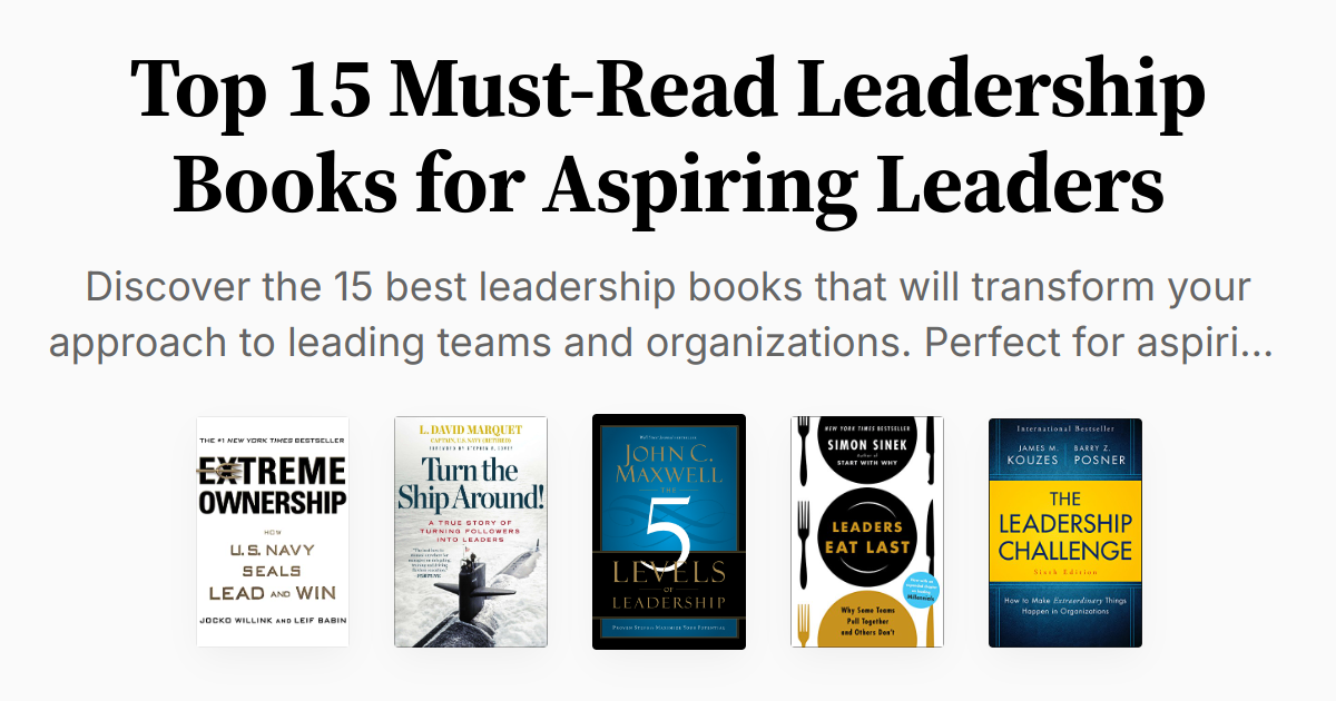 Top 15 Must-Read Leadership Books for Aspiring Leaders | Summary & Audio