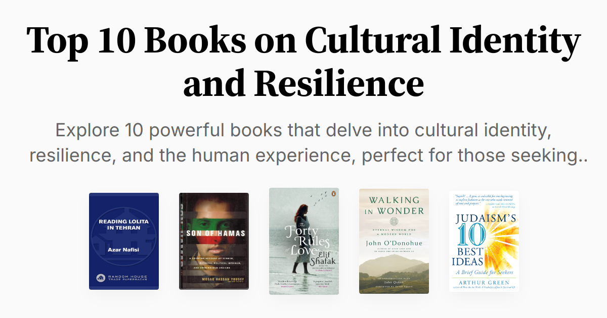 Top 10 Books on Cultural Identity and Resilience | Summary & Audio