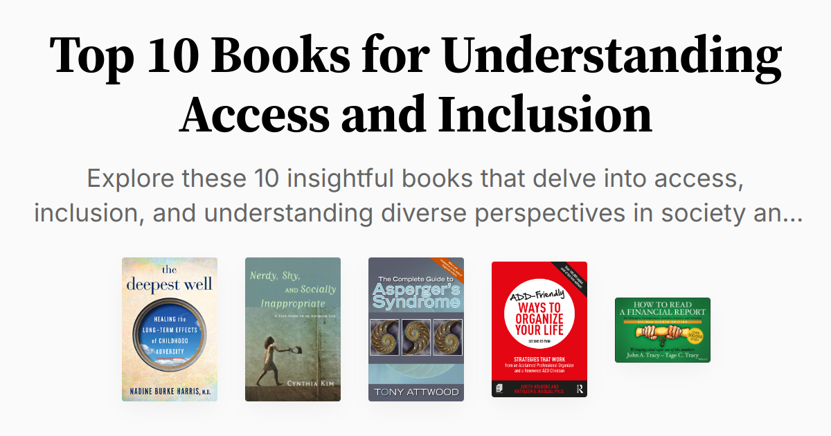 Top 10 Books for Understanding Access and Inclusion | Summary & Audio