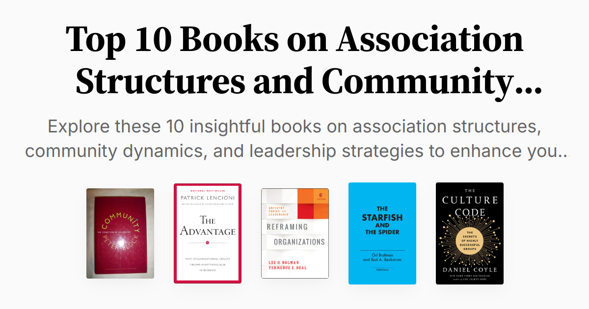 Top 10 Books on Association Structures and Community Building | Summary ...