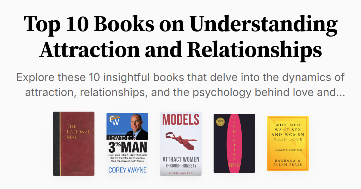 Top 10 Books on Understanding Attraction and Relationships | Summary ...