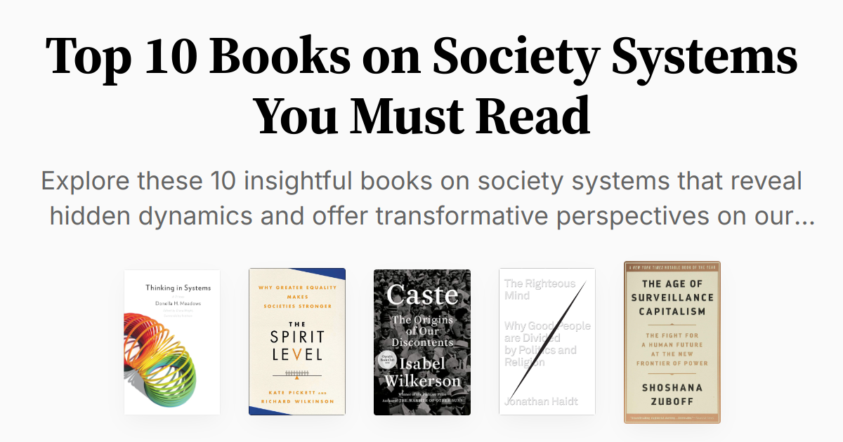 Top 10 Books on Society Systems You Must Read | Summaries & Audio