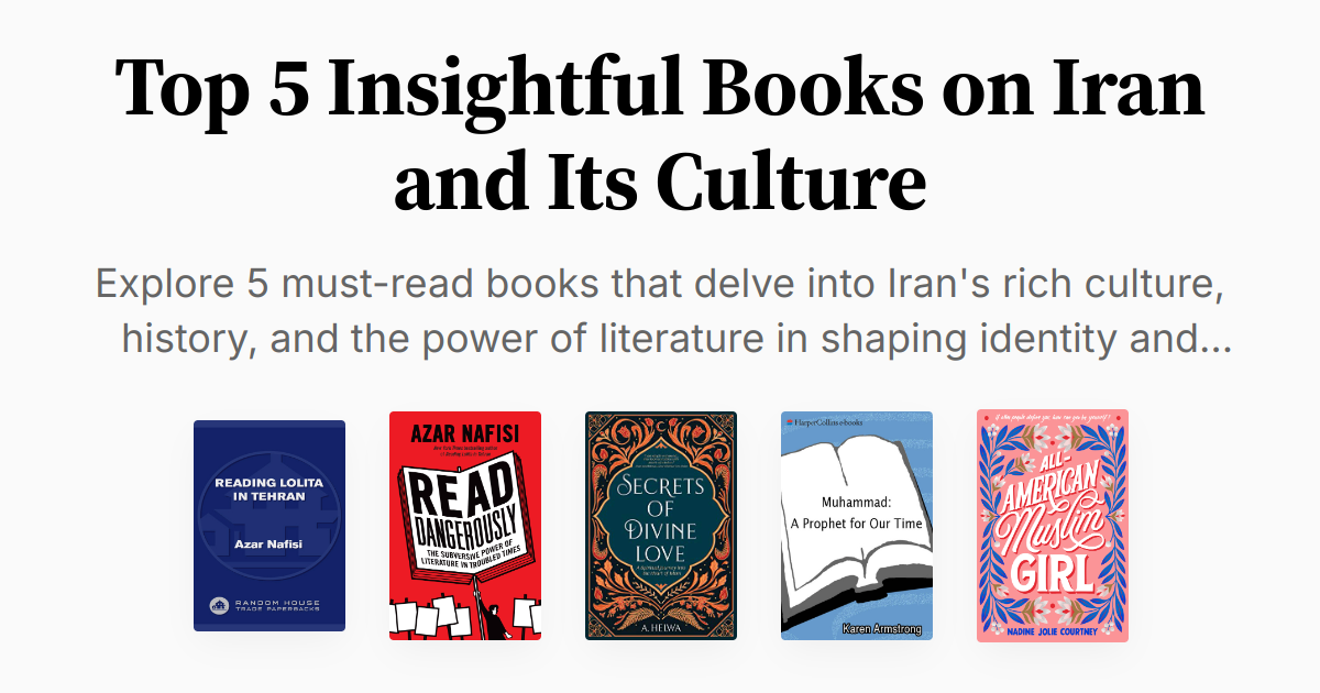 Top 5 Insightful Books on Iran and Its Culture | Summary & Audio
