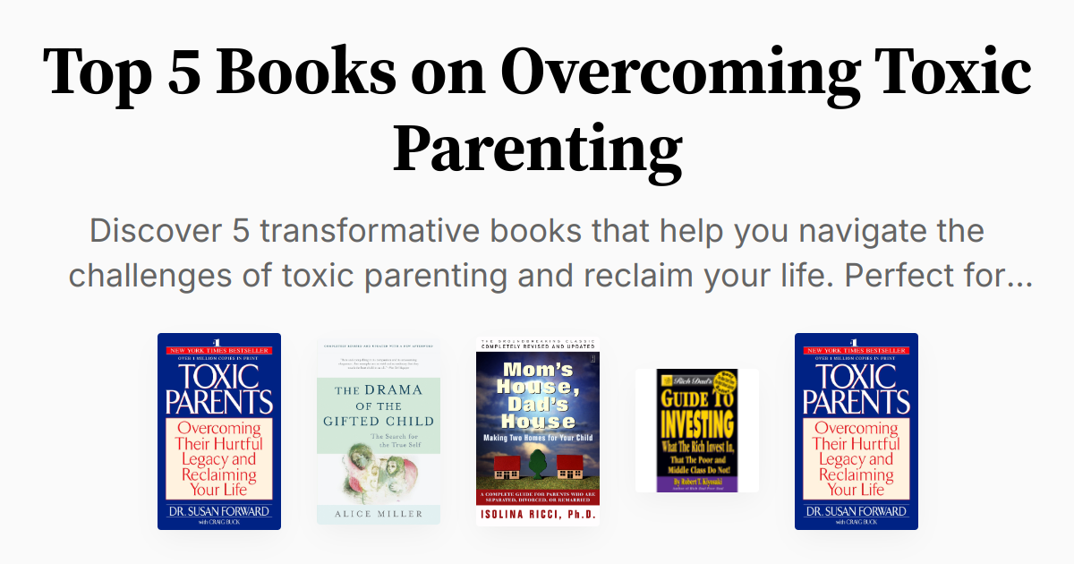 Top 5 Books on Overcoming Toxic Parenting | Summary & Audio