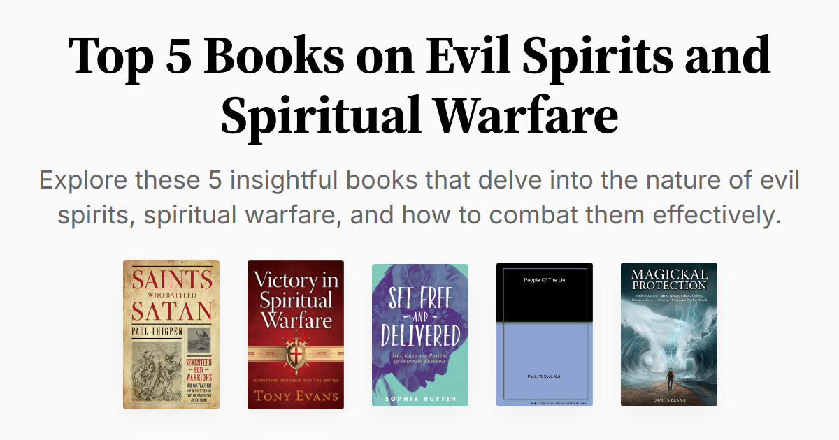 Top 5 Books on Evil Spirits and Spiritual Warfare | Summary & Audio