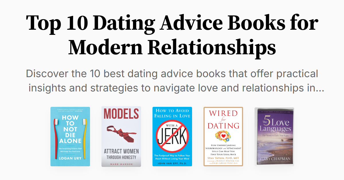Top 10 Dating Advice Books for Modern Relationships | Summary & Audio