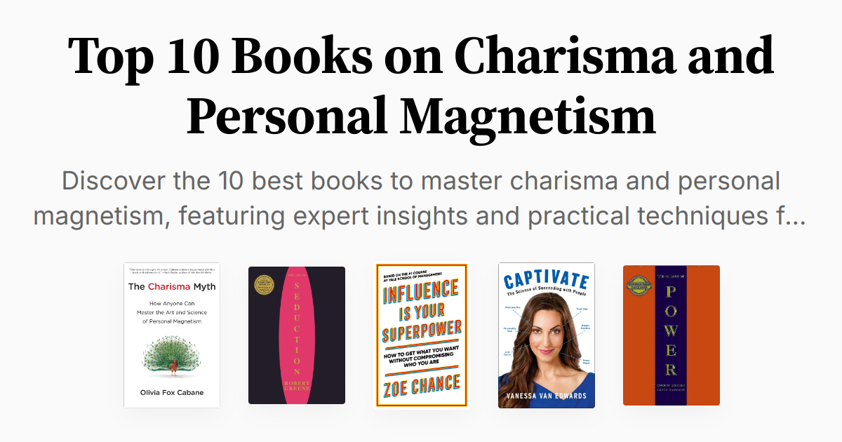 Top 10 Books on Charisma and Personal Magnetism | Summary & Audio