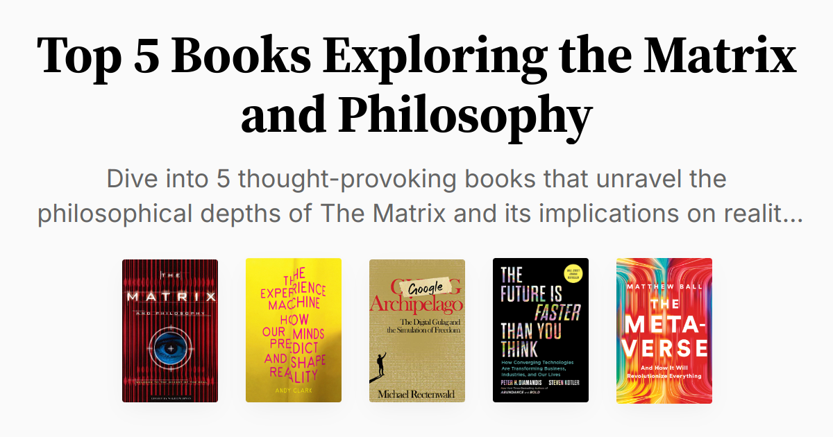 Top 5 Books Exploring the Matrix and Philosophy | Summary & Audio