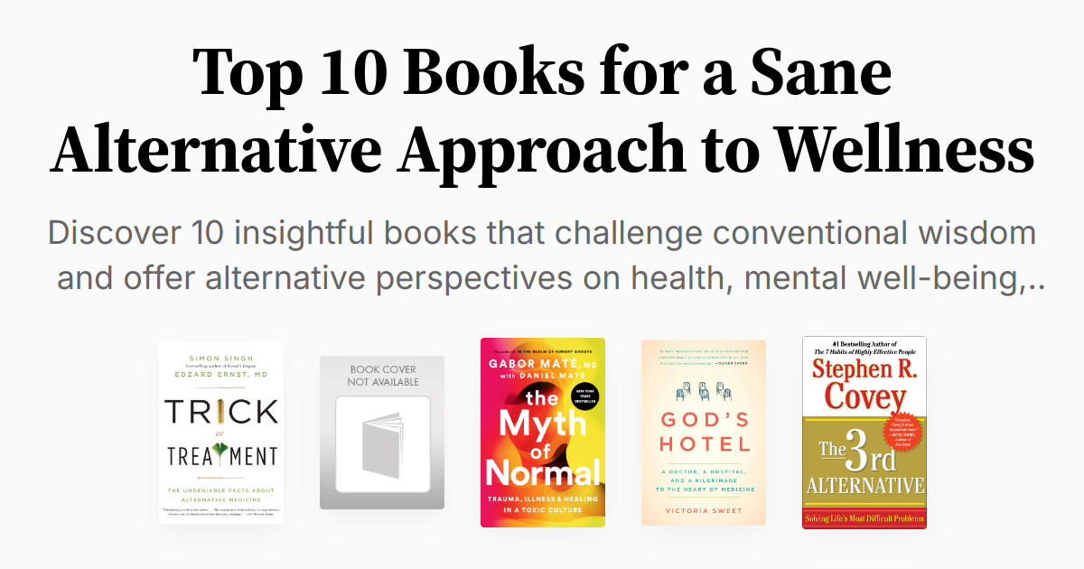 Top 10 Books for a Sane Alternative Approach to Wellness | Summary & Audio
