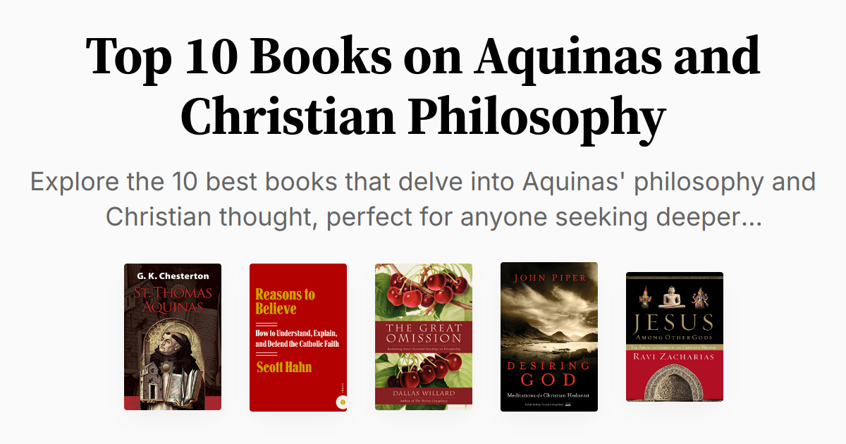 Top 10 Books on Aquinas and Christian Philosophy | Summaries & Audio