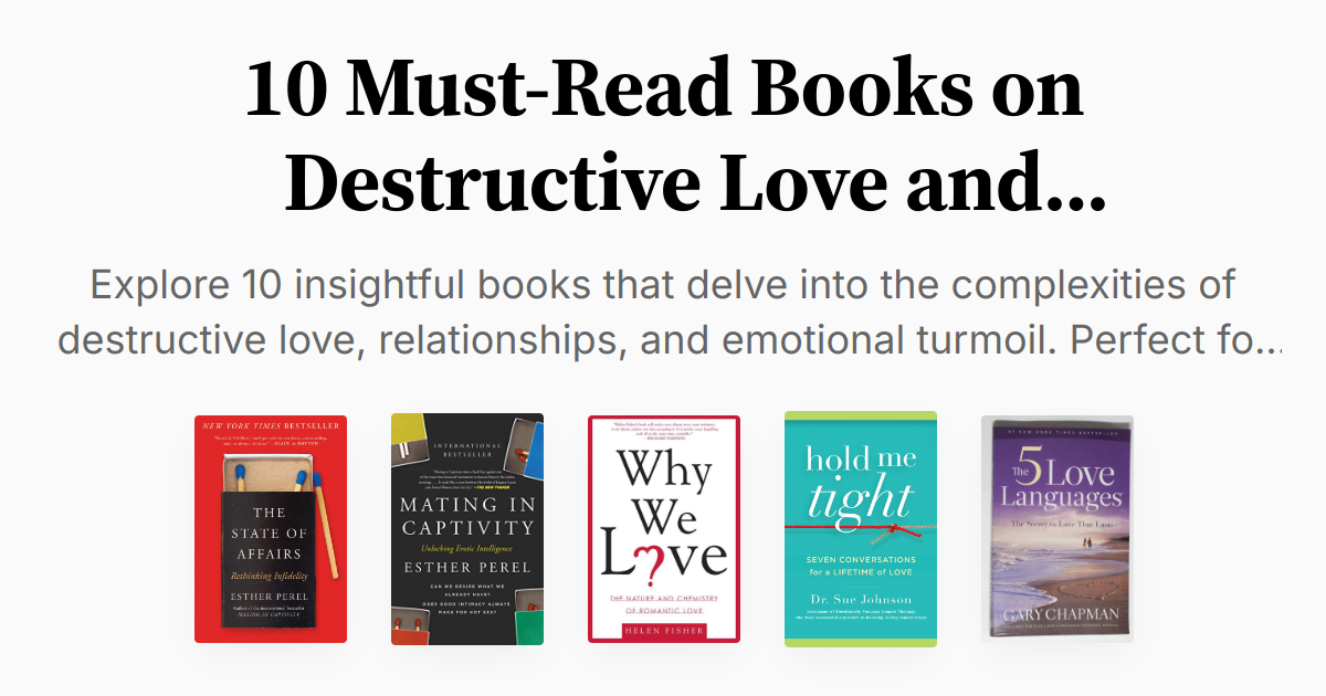 10 Must-Read Books on Destructive Love and Relationships | Summary & Audio