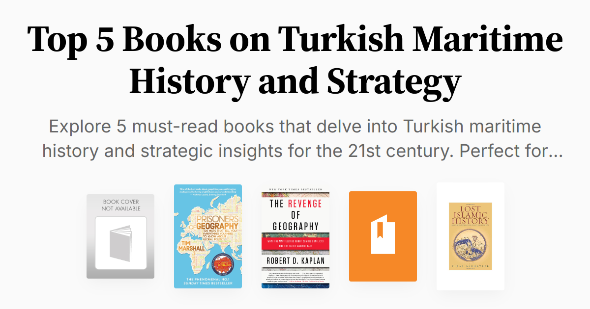 Top 5 Books on Turkish Maritime History and Strategy | Summary & Audio