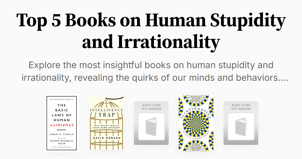 Top 5 Books on Human Stupidity and Irrationality | Summary & Audio