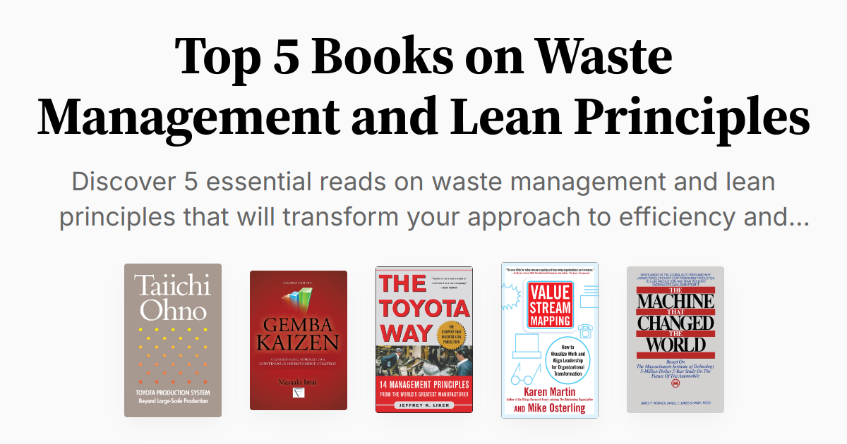 Top 5 Books on Waste Management and Lean Principles | Summaries & Audio