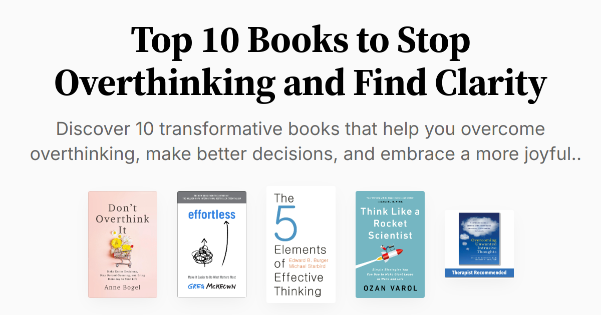Top 10 Books to Stop Overthinking and Find Clarity | Summary & Audio
