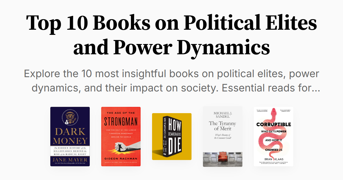 Top 10 Books on Political Elites and Power Dynamics | Summary & Audio