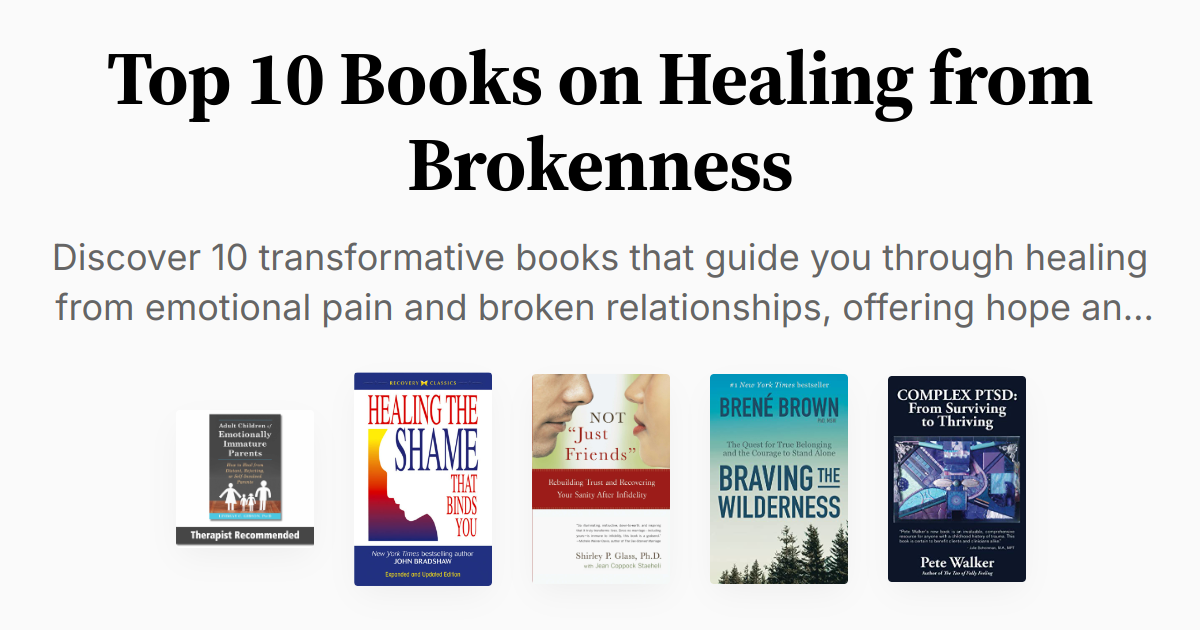 Top 10 Books on Healing from Brokenness | Summary & Audio