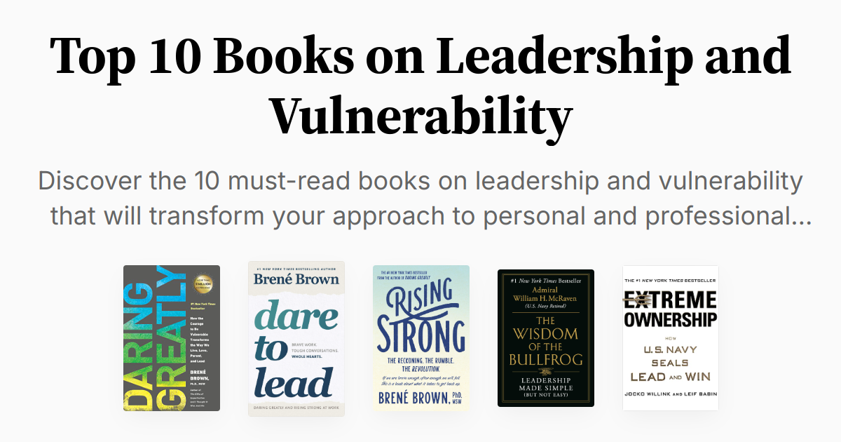 Top 10 Books on Leadership and Vulnerability | Summary & Audio