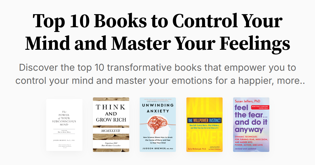 Top 10 Books to Control Your Mind and Master Your Feelings | Summaries ...