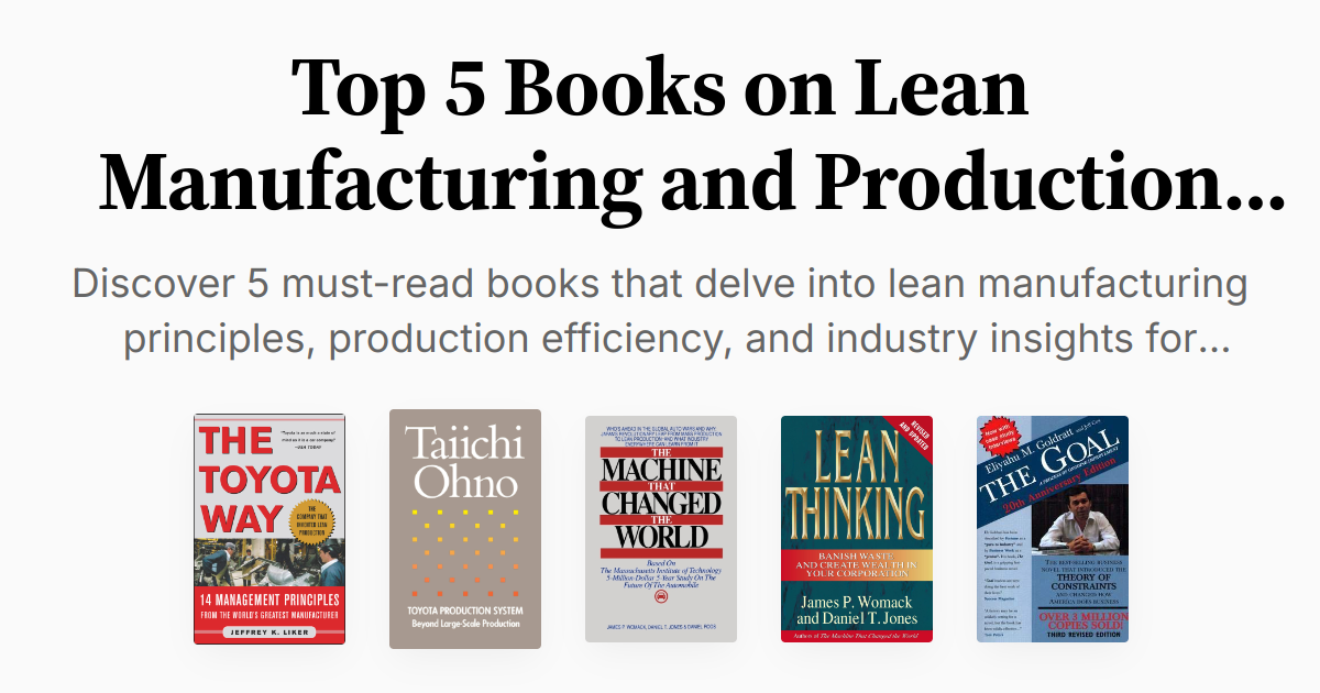 Top 5 Books on Lean Manufacturing and Production Insights | Summary & Audio